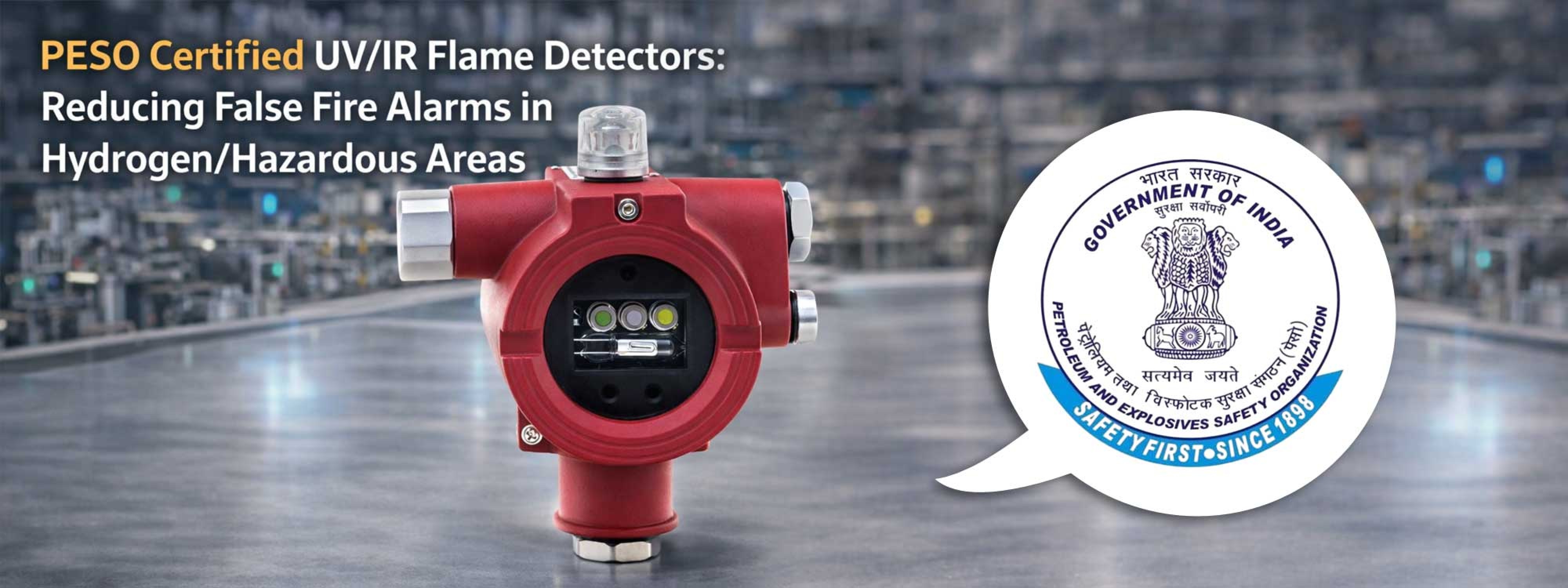 PESO Certified UV/IR Flame Detectors: Reducing False Fire Alarms in ...
